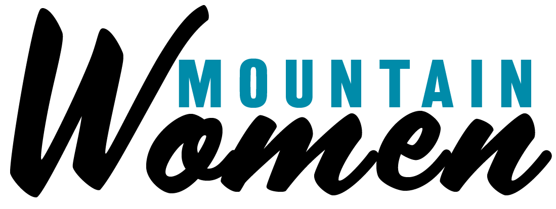 Mountain Women Magazine – We are Girls, Mothers, Ladies, Lassies ...